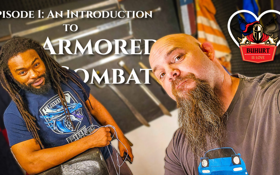 An Introduction to Armored Combat – Episode 1 – Buhurt is Love